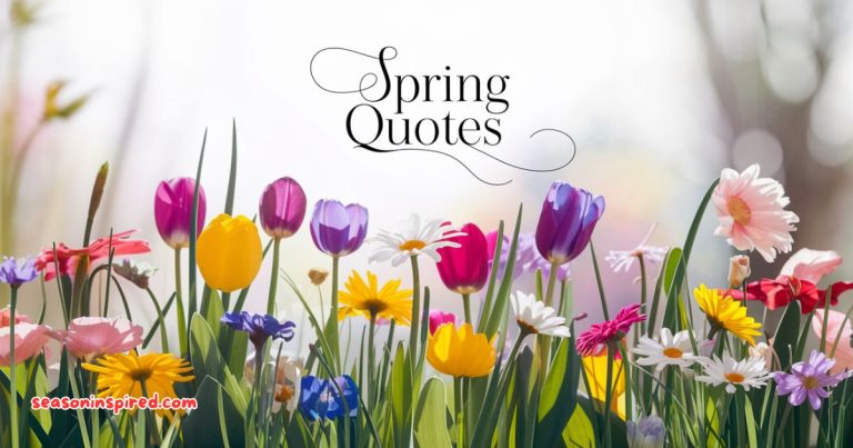 Welcome Spring: 205 Short And Inspirational Spring Quotes