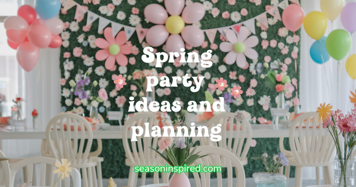 37 Fun Spring Party Ideas And Planning Tips