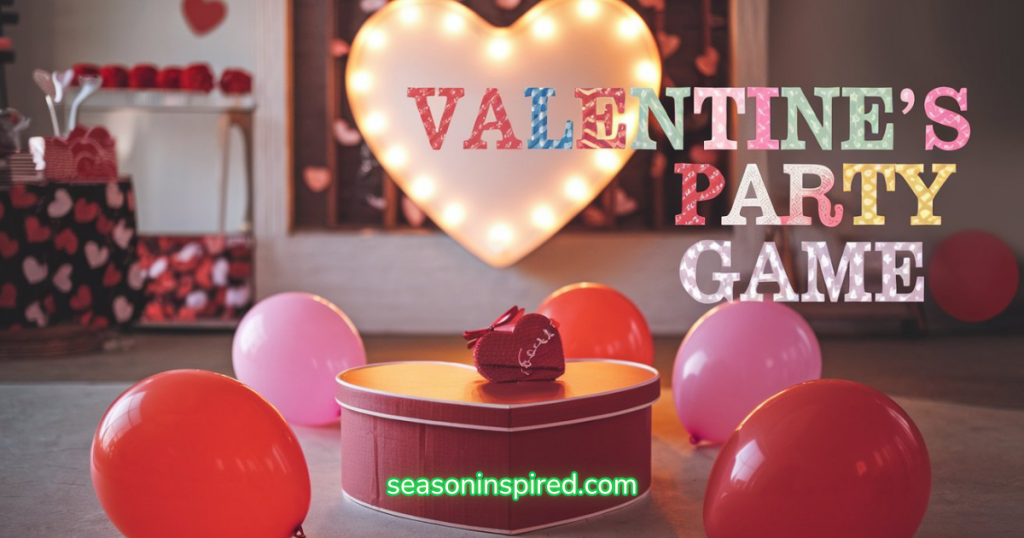 38 Fun Valentine’s Party Games For Everyone: Love ️ Laughter
