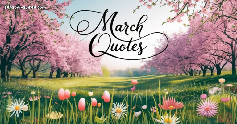 140 Hello, March! Funny, Inspirational & Short March Quotes - Season ...