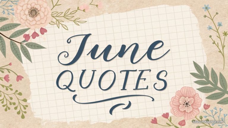 140+ Best June Quotes For A Sunny Start